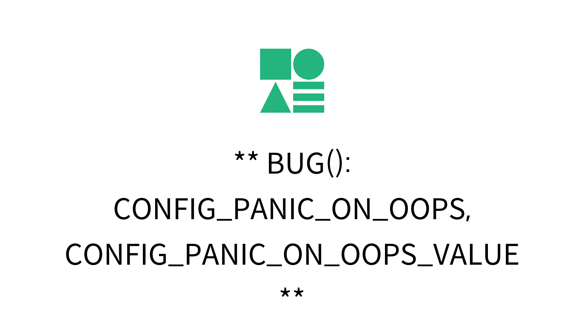 BUG(): CONFIG_PANIC_ON_OOPS, CONFIG_PANIC_ON_OOPS_VALUE - mysetting